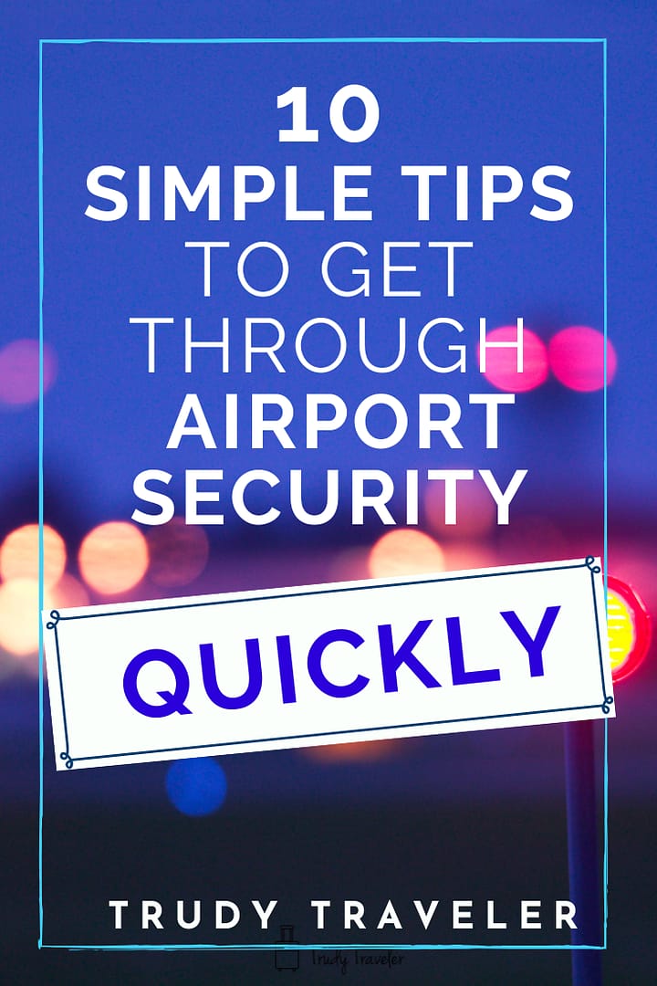 Trudy Traveler Get Through Airport Security Like A Pro